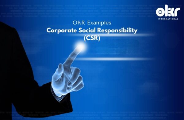 10 OKR Examples in Corporate Social Responsibility